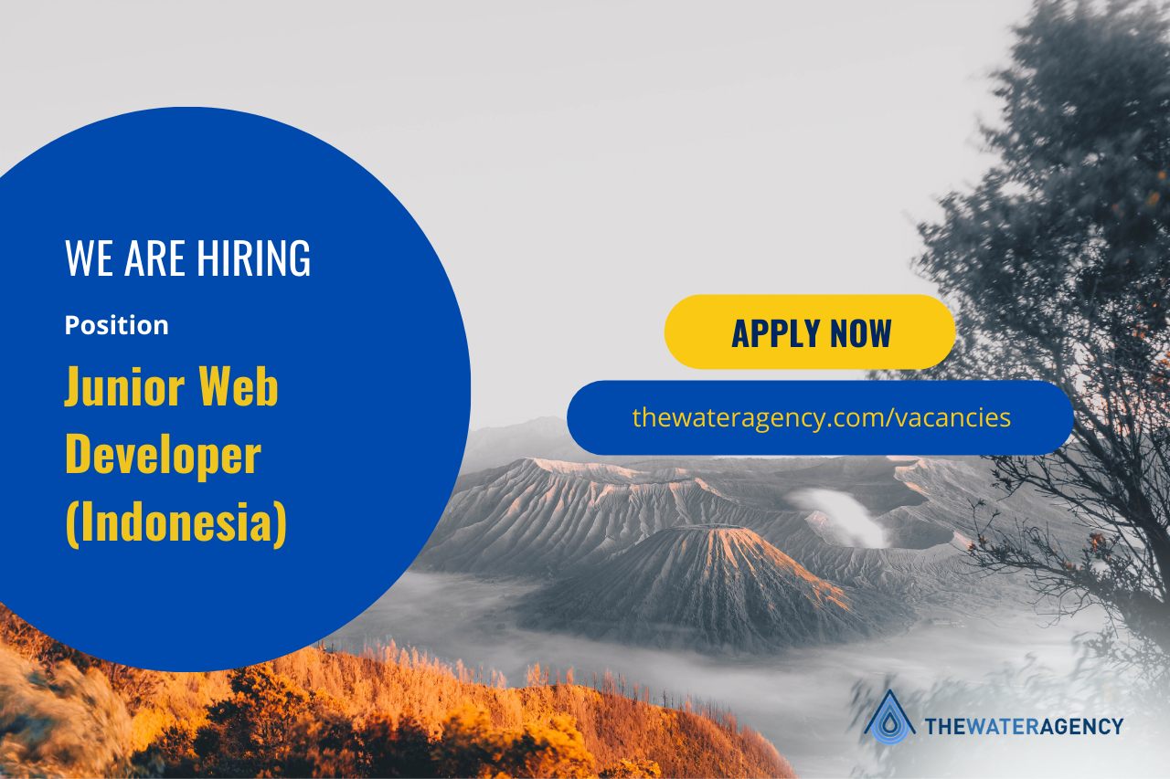 The Water Agency – Vacancy: Junior Web Developer (Indonesia)